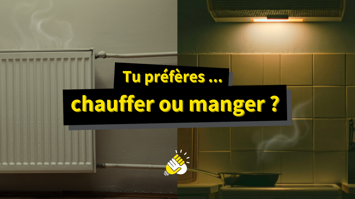 Trêve hivernale : tu préfères chauffer ou manger ? | Énergie Solidaire
